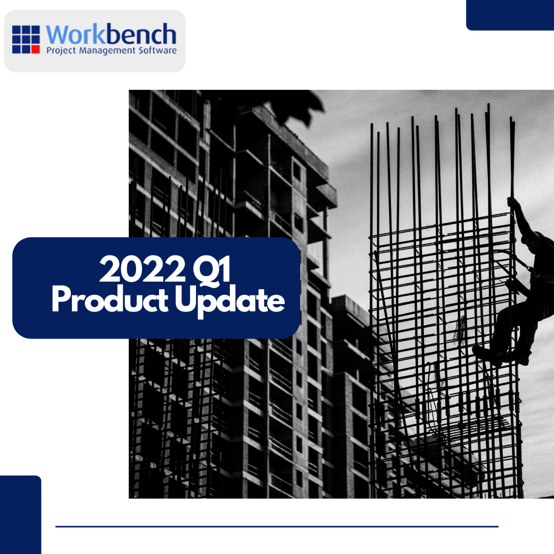 Workbench 2022 Q1 Product Update